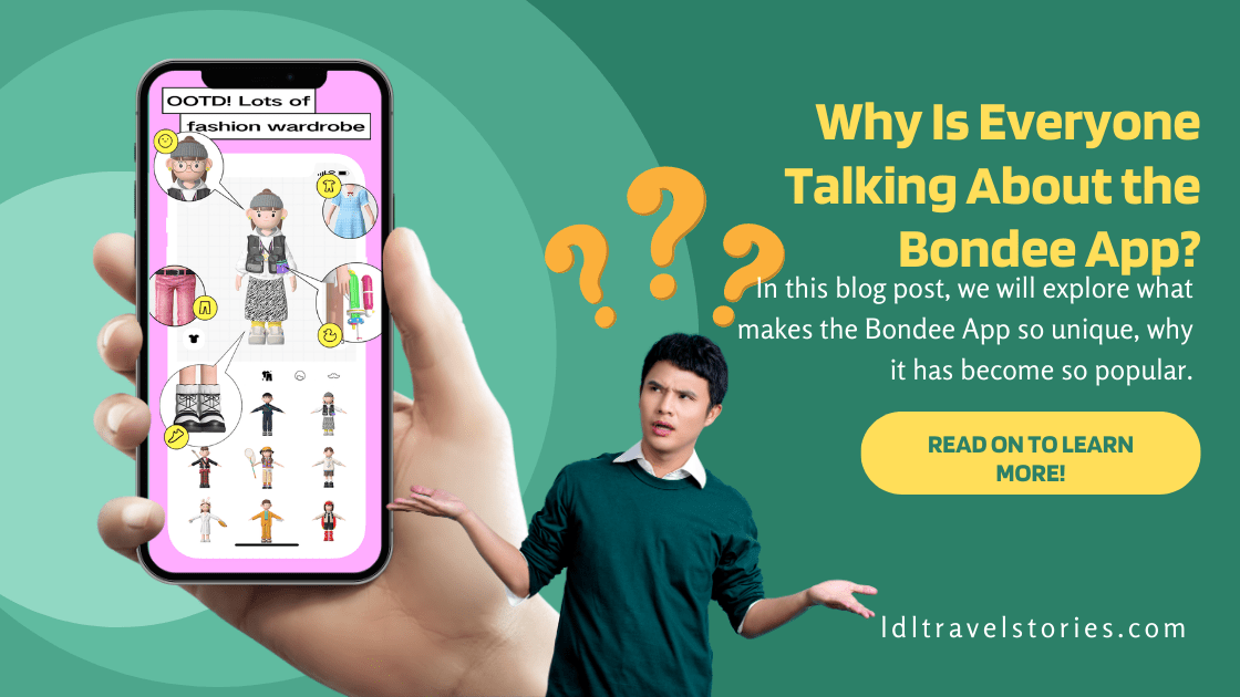 Why Is Everyone Talking About the Bondee App? - LDL Travel Stories